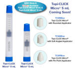 TC5-A - Topi-CLICK Micro®5ML with Soft Angled Applicator™ - (25/Pack ...